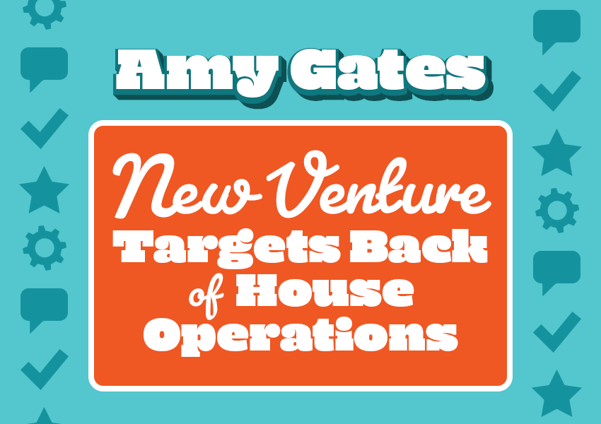 Amy Gates' New Venture Targets Back-of-House Operations | www.thesnack.net