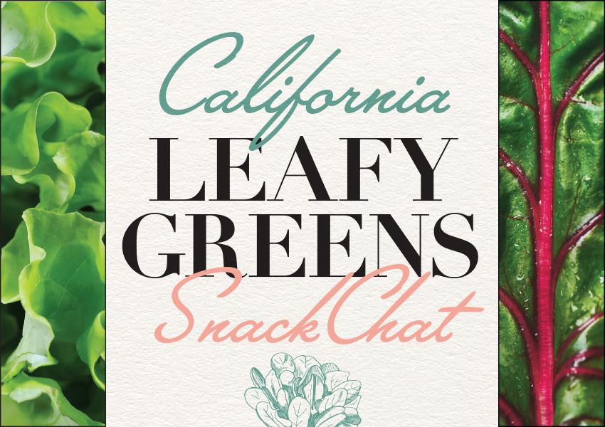 California Leafy Greens SnackChat | www.thesnack.net