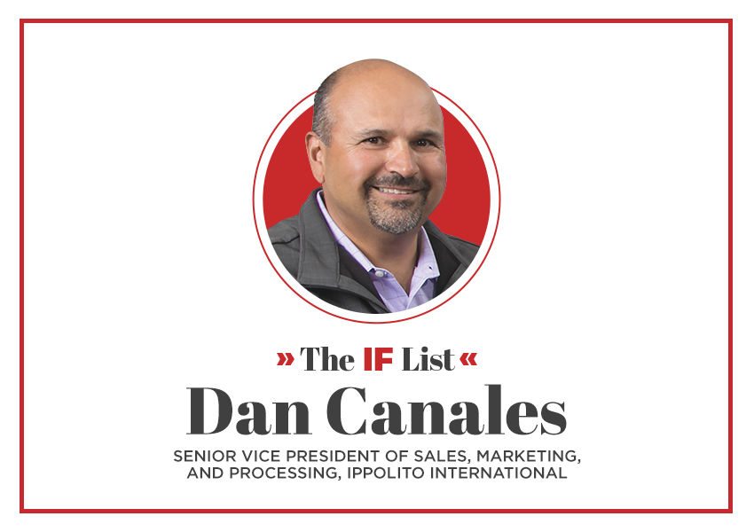 The IF List: Dan Canales, Senior Vice President of Sales, Marketing ...