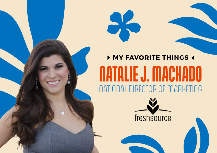 My Favorite Things: Natalie J. Machado, National Director of Marketing ...